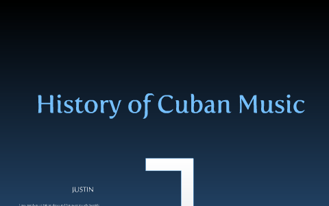 Cuban Music History by Armani Washington on Prezi