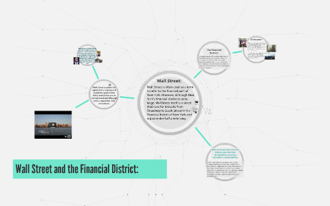 Wall Street and the Financial District: by Briana Neefeldt on Prezi