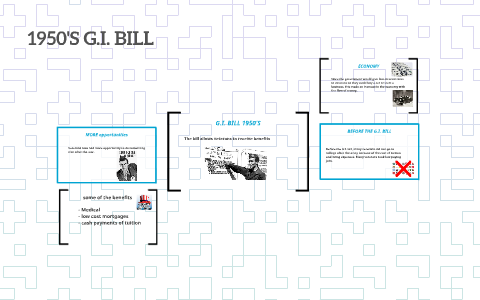 G.I. BILL 1950'S by on Prezi