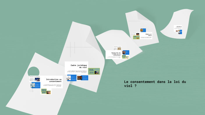 Le consentement dans la loi du viol ? by cyndel jolly on Prezi
