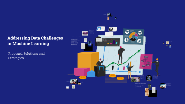 Addressing Data Challenges in Machine Learning by BLACK 444 on Prezi