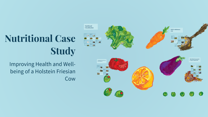 Nutritional Case Study by Amanda Bouressa on Prezi