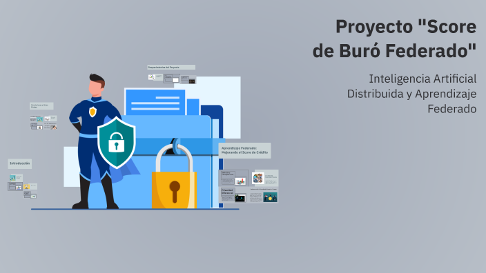 Proyecto "Score de Buró Federado" by Juana Brito on Prezi