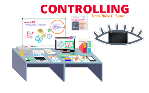 Controlling - Management Process by Mariz Blanco on Prezi
