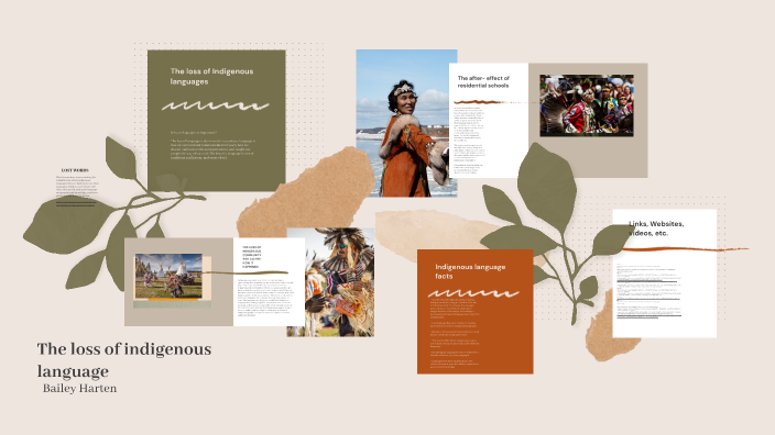 Loss of indigenous culture by bailey harten on Prezi