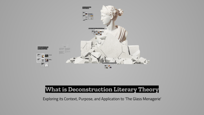 What is Deconstruction Literary Theory by Jack Purdy on Prezi