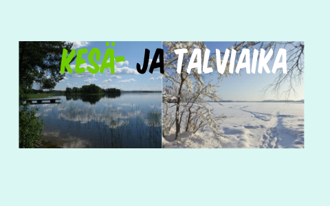 kesä- ja talviaika by Roope Vänskä on Prezi