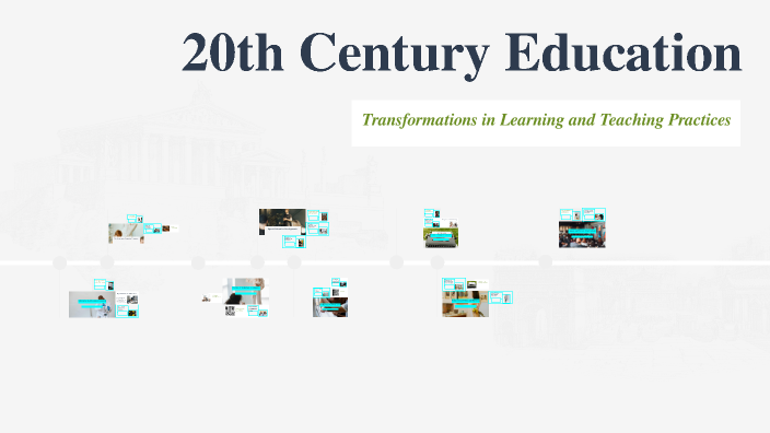 20th Century Education by Beth Even on Prezi