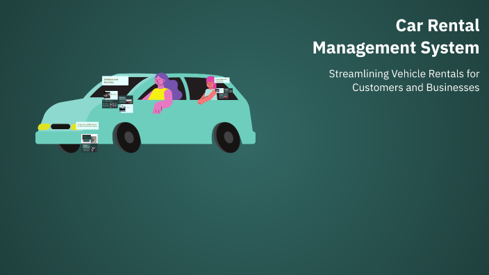Car Rental Management System by Bilge Sönmez on Prezi