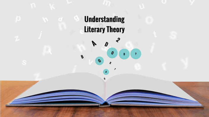 Literary Theory by Madison Hadley on Prezi