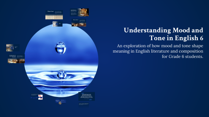 Understanding Mood and Tone in English 6 by LIZCEL CORCORO on Prezi