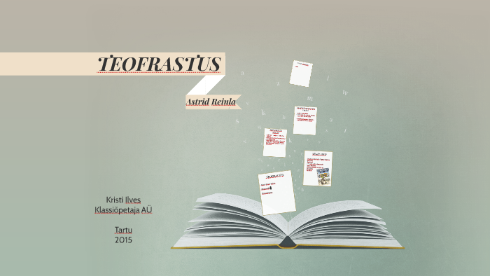 TEOFRASTUS by Kristi Ilves on Prezi