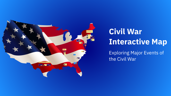 Civil War Interactive Map by Isabella Price on Prezi