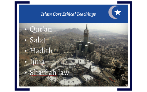 Islam Core Ethical Teachings by Darren Taing on Prezi