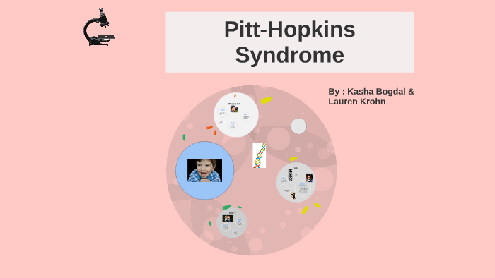 Pitt-Hopkins Syndrome by Taylor Middlebrook on Prezi
