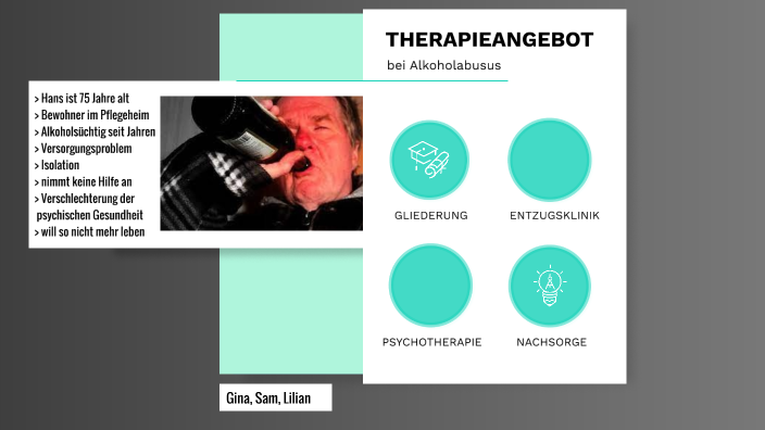 Therapieangebot - Alkoholabusus by Lilian Rabenhorst on Prezi