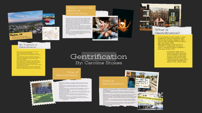 ANT 2420-101 Unessay Project: Gentrification by Caroline Stokes on Prezi