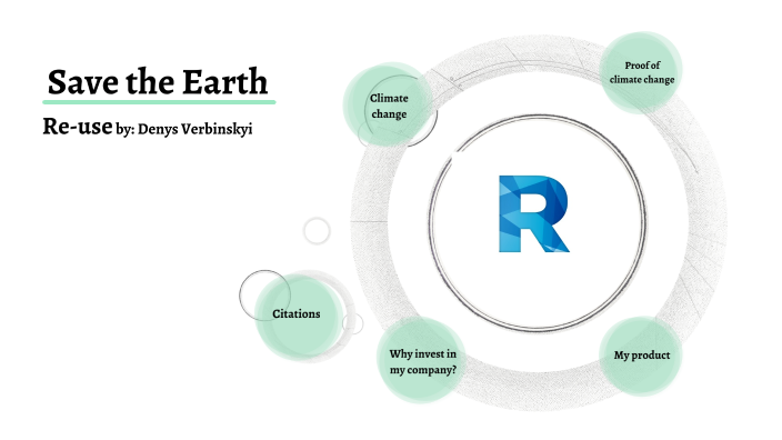 Save the Earth by Denys Verbinskyi on Prezi
