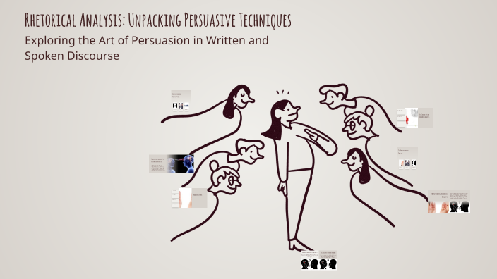 Rhetorical Analysis: Unpacking Persuasive Techniques by Alyssa Oshia on ...