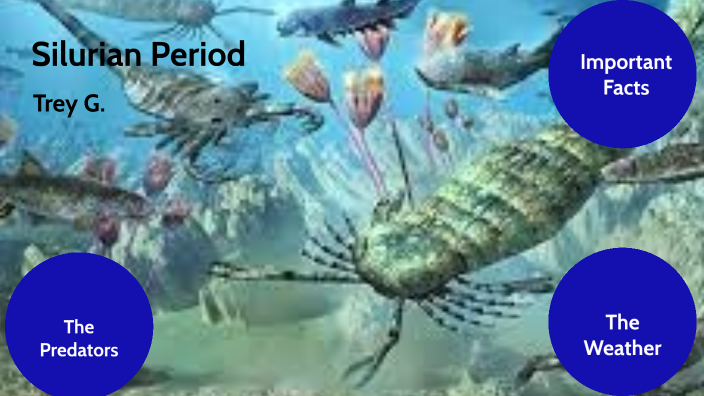 Silurian Period by Trey Grasmeyer on Prezi