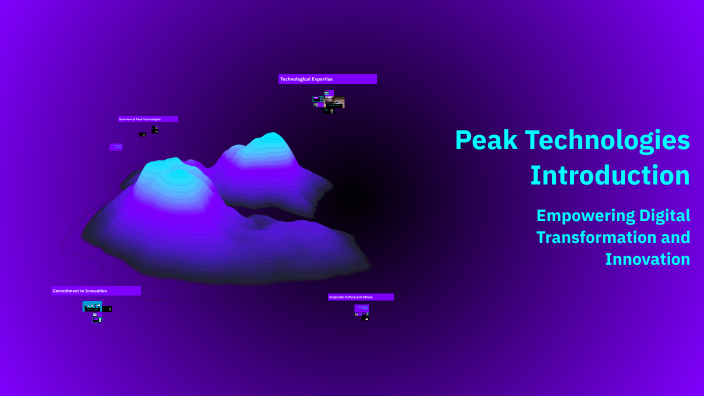 Peak Technologies Introduction by Eva MacNamara on Prezi