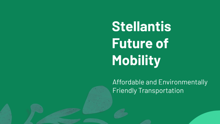 Stellantis Future of Mobility by Francois on Prezi