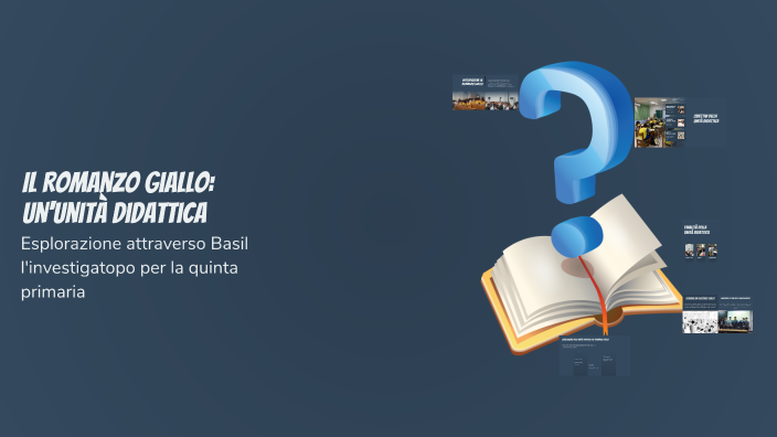 Il Romanzo Giallo: Un'Unità Didattica by Paola Moia on Prezi