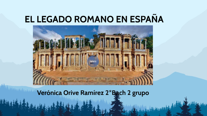 EL LEGADO ROMANO EN ESPAÑA by Veronica Veromoni on Prezi