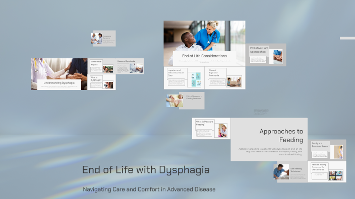 End of Life with Dysphagia by Laurel Lynch on Prezi