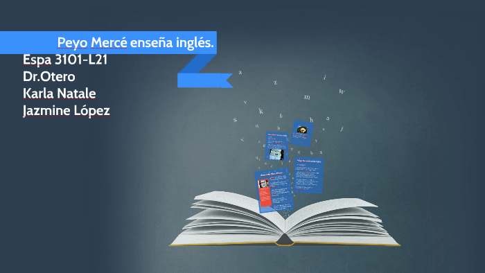 Peyo Mercé enseña inglés. by Karla Natale on Prezi