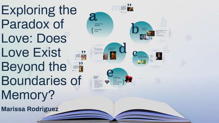 Exploring the Paradox of Love: Does Love Exist Beyond the Boundaries of ...