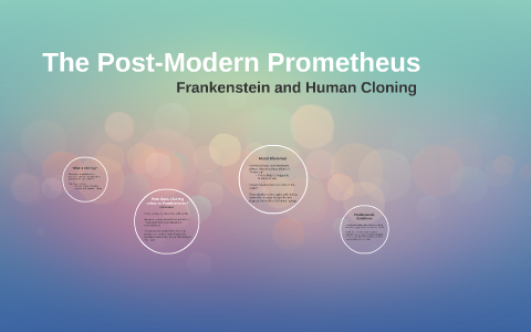 The Post-Modern Prometheus by Katie Senko on Prezi
