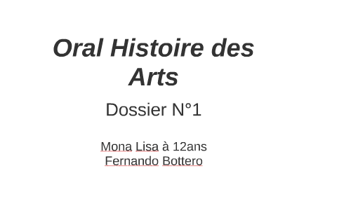 Oral Histoire des Arts by Ines Deliba on Prezi