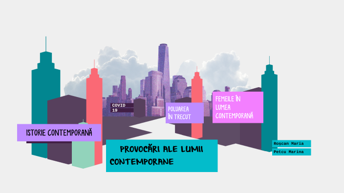 provocări ale lumii contemporane by Maria Alexandra on Prezi