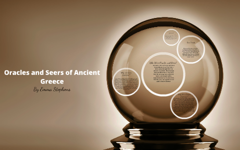 Oracles and Seers of Ancient Greece by Emma Stephens on Prezi