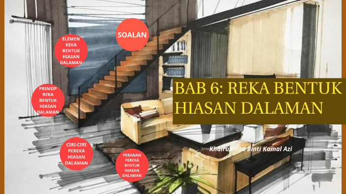 PSV TINGKATAN 3 REKA BENTUK HIASAN DALAMAN by Nisa Lee on Prezi