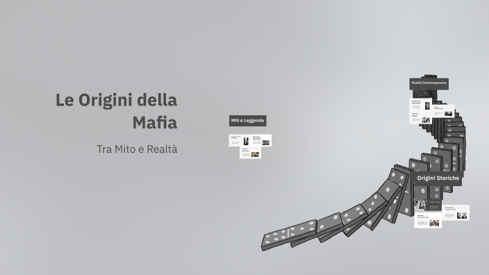 Le Origini della Mafia by Leonardo Gianera on Prezi