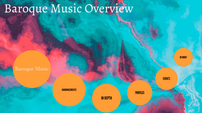 Baroque Music Overview by Sam S on Prezi