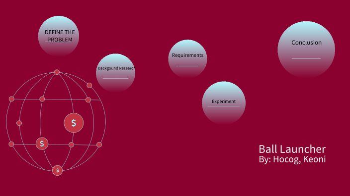 Ball Launcher Challenge by Keoni James Hocog on Prezi