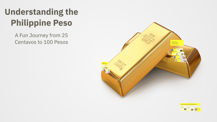 Understanding the Philippine Peso by Isaiah Angan on Prezi