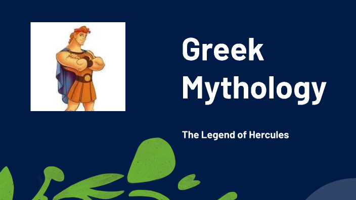 Greek Mythology- Hercules by parker smith on Prezi