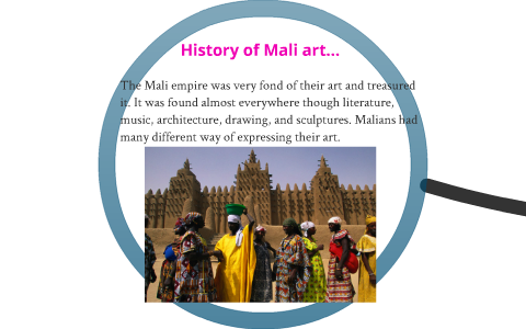 The Art of the Mali Empire by emily montojo on Prezi