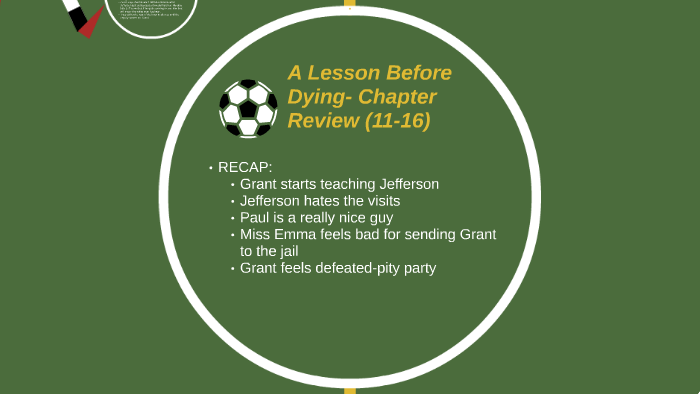 A Lesson Before Dying- Chapter Review (11-16) by Charles Lubliner on Prezi