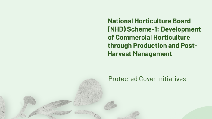 National Horticulture Board (NHB) Scheme-1: Development of Commercial ...