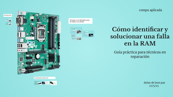 Cómo identificar y solucionar una falla en la RAM by DYLAN DE LEON PAZ ...