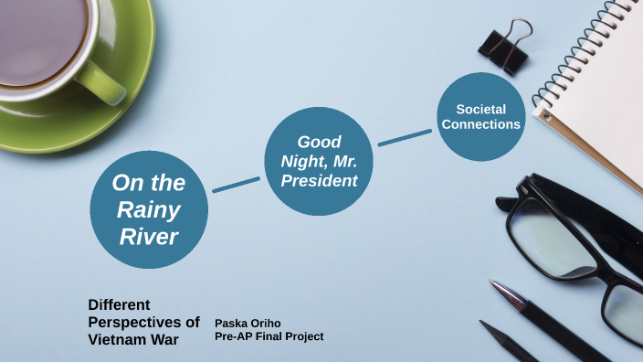 Different Perspectives of Vietnam War by Paska Oriho on Prezi