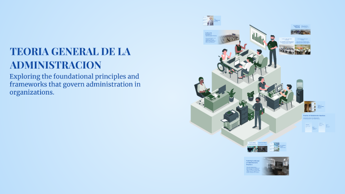 TEORIA GENERAL DE LA ADMINISTRACION by ADOLFO ARAGUZ on Prezi