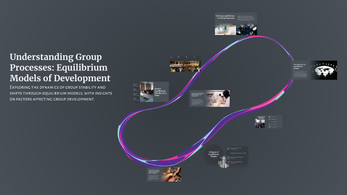 Understanding Group Processes: Equilibrium Models of Development by ...