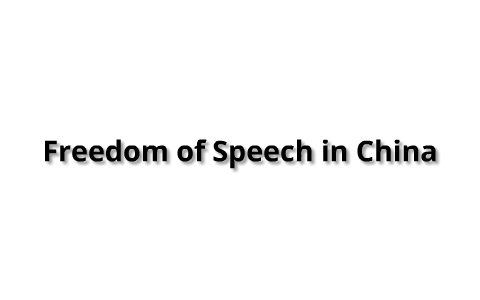Freedom of Speech in China by Ryan Holdaway on Prezi