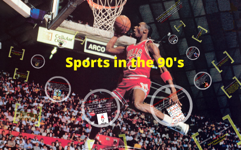 Sports in the 90's by Morgan Lion on Prezi